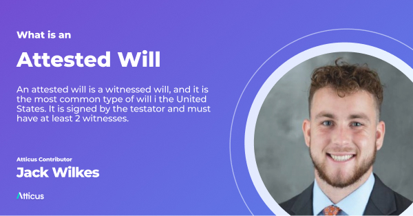 Attested Will | The Executor's Glossary by Atticus®