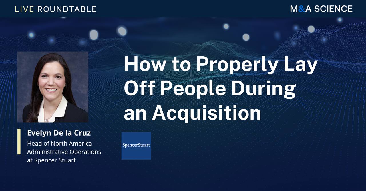 How to Properly Lay Off People During an Acquisition