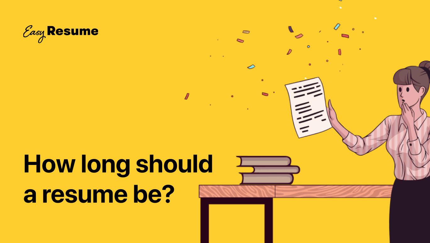 How Long Should A Resume Be In 2022 With Tips To Fit On One Page Easy Resume