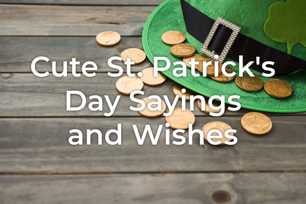 25+ Cute St. Patrick’s Day Sayings & Wishes | Styiens