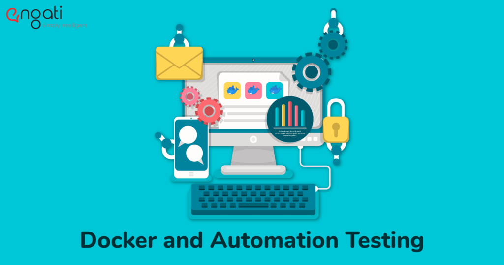 Using Docker for Automation Testing | Engati