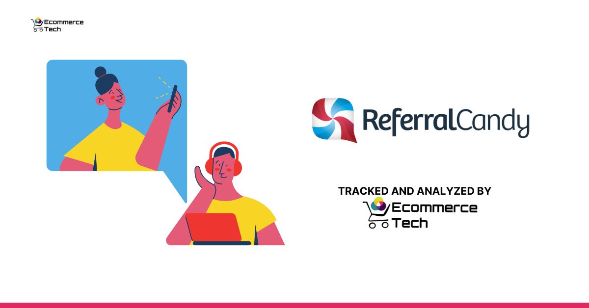 ReferralCandy | EcommerceTech