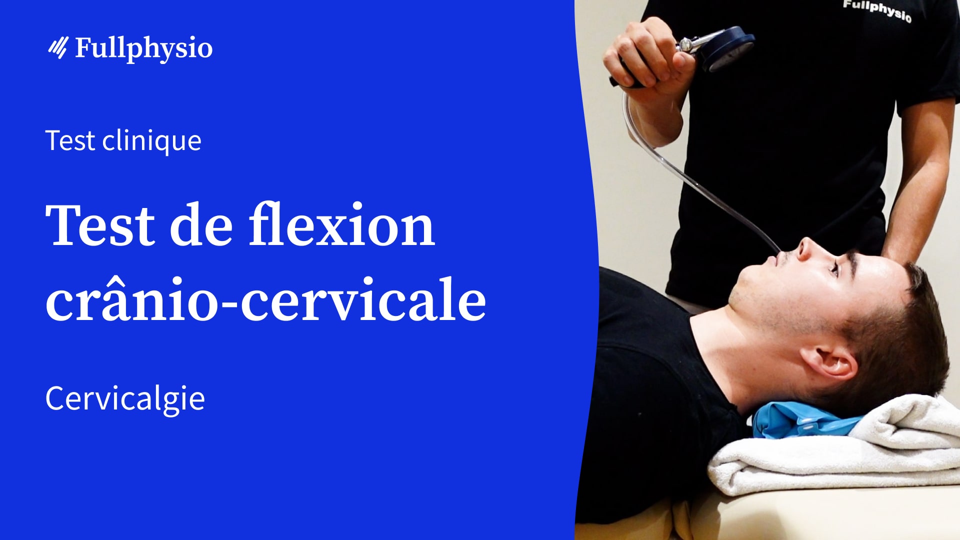Vidéo de test - Test de flexion crânio-cervicale
