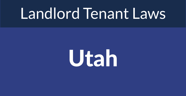 Utah Eviction Laws: The Process & Timeline In 2022