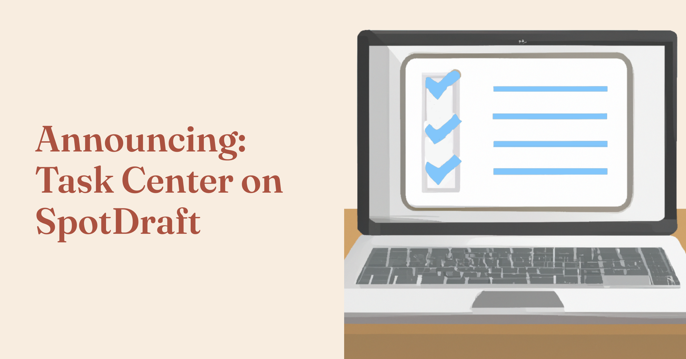 Announcing: Task Center on SpotDraft