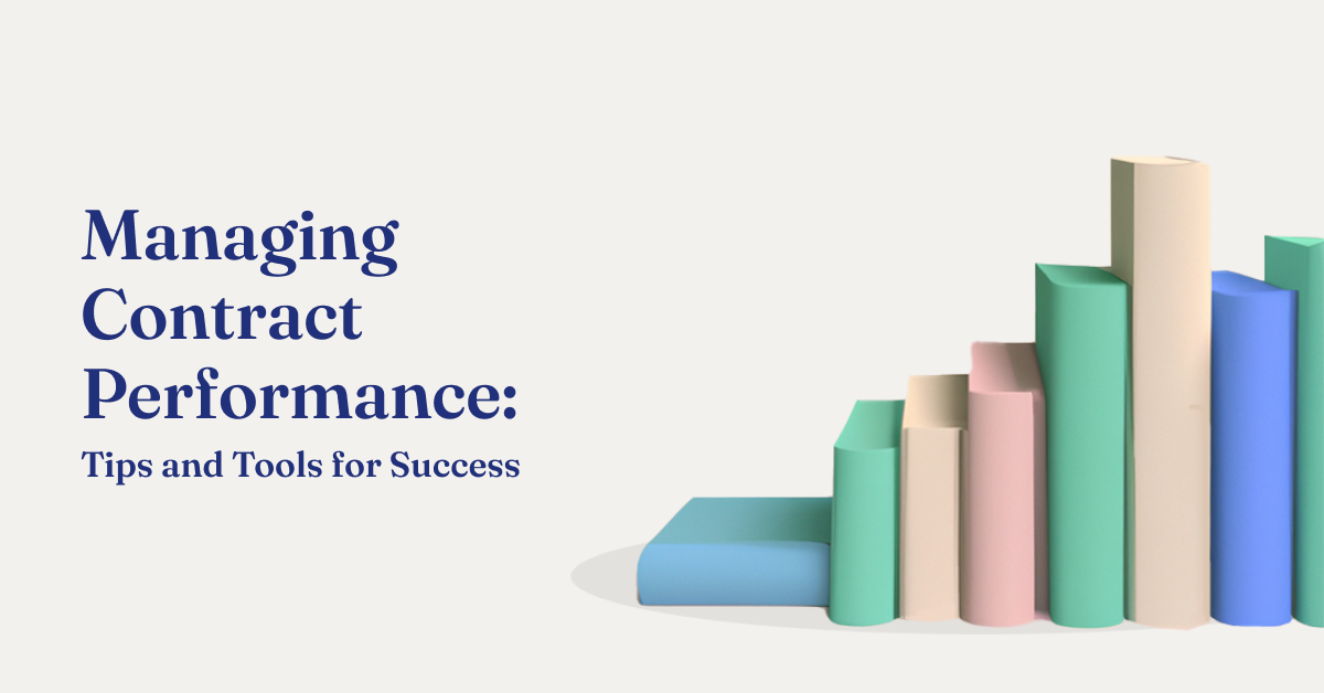 Contract Performance Management: Tips + Tools for Success