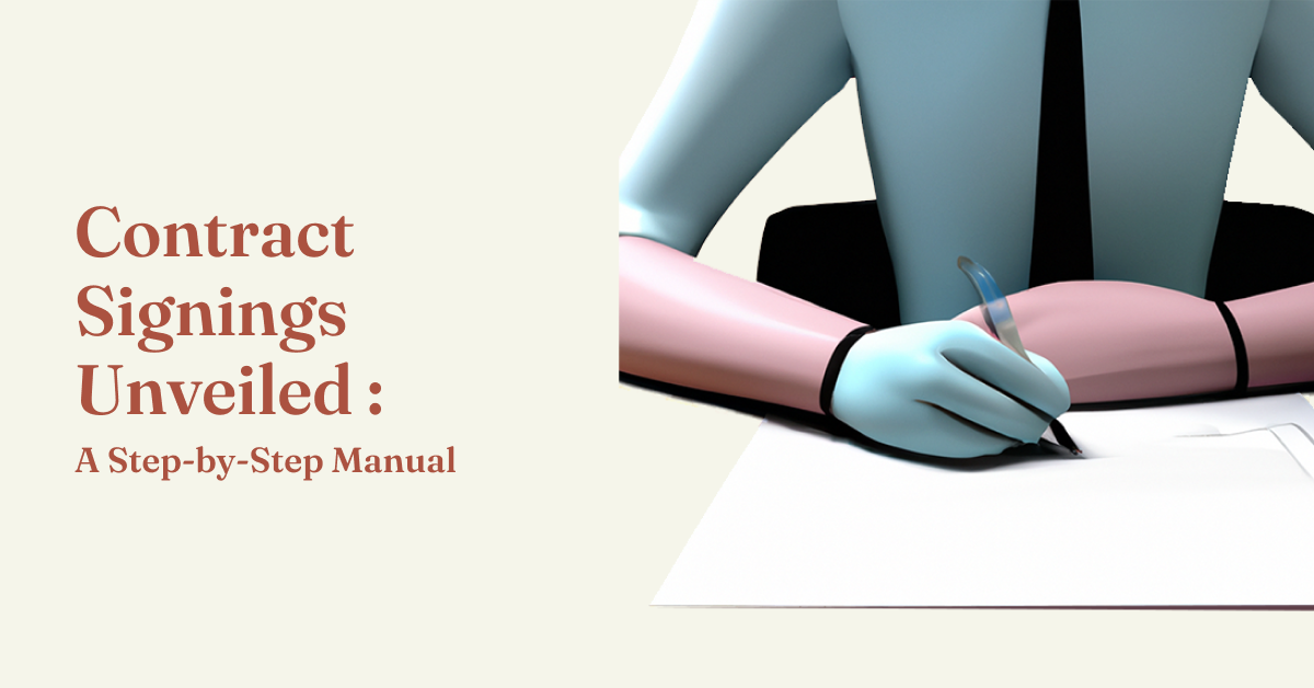 Contract Signing Unveiled: A Step-By-Step Guide
