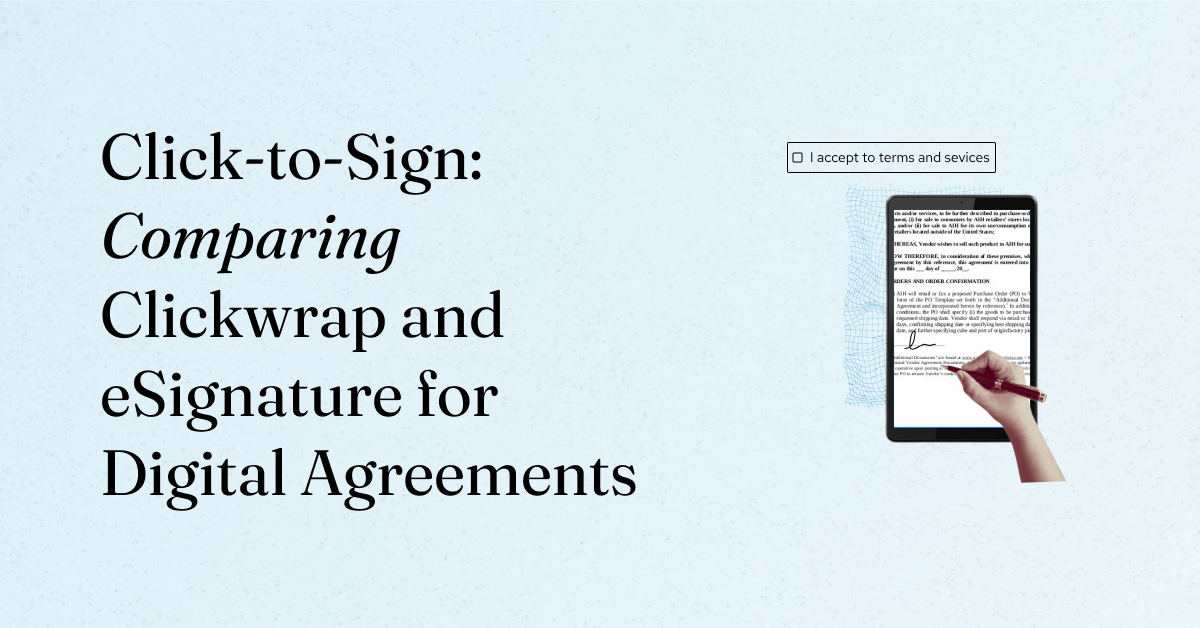 Click-to-Sign: Clickwrap Agreements vs eSignatures