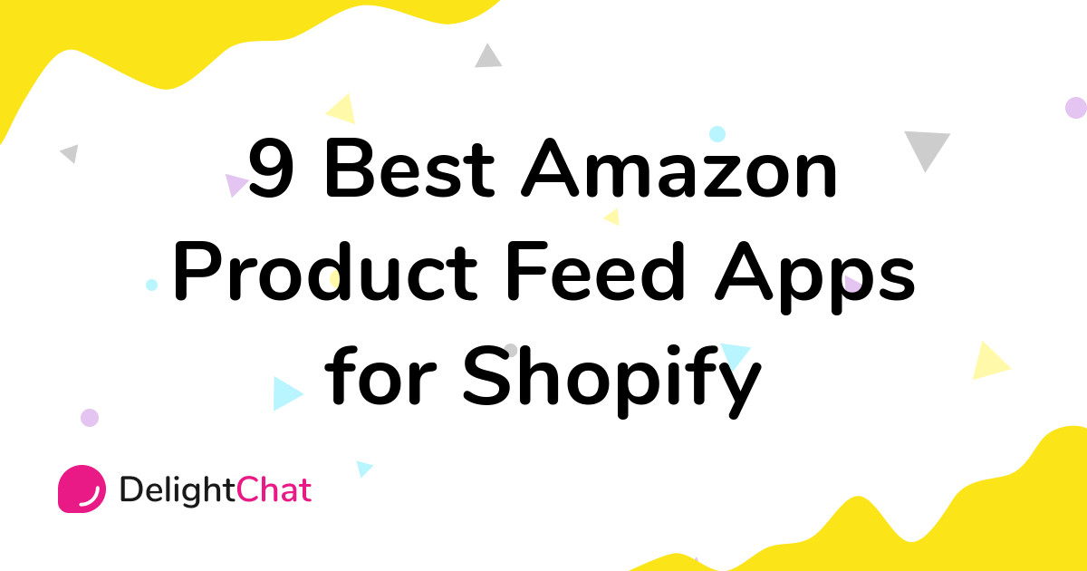 9 Best Shopify Import Amazon Products Apps in 2022 9 Best Shopify Import Amazon Products Apps in 2022