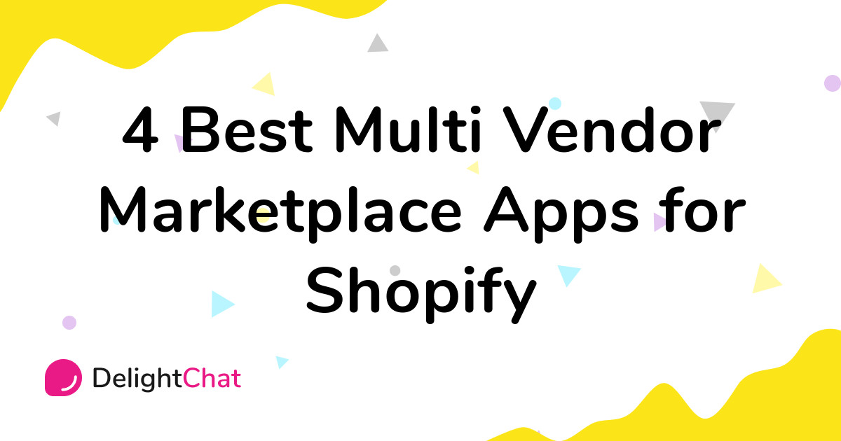 4 Best Multi Vendor Marketplace Apps for Shopify in 2022