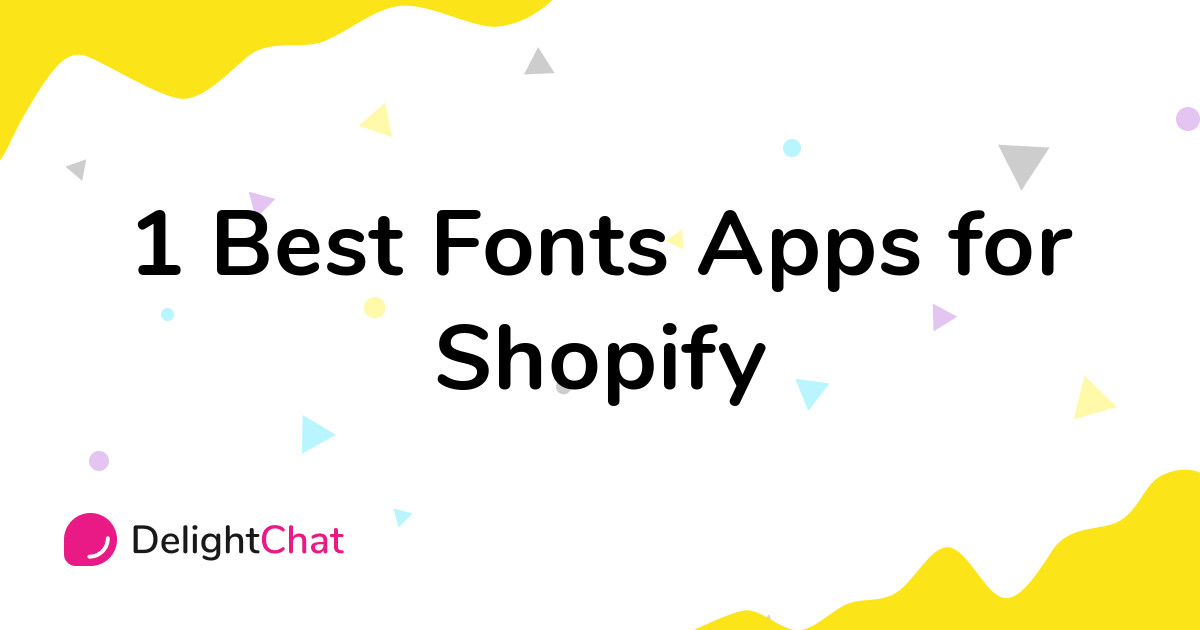 1 Best Fonts Apps for Shopify in 2022