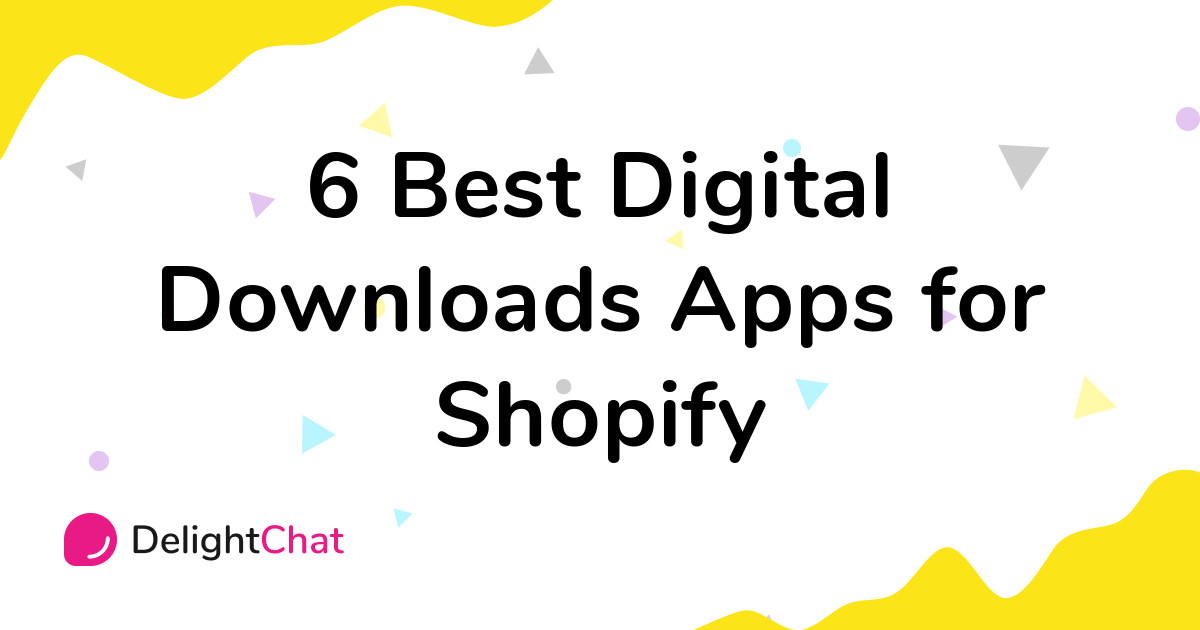 7 Best Digital Downloads Apps for Shopify in 2022