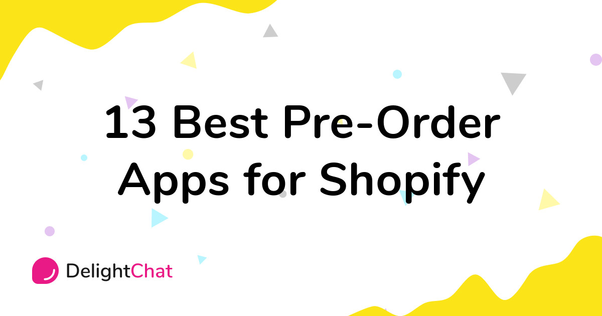 13 Best Pre-Order Apps for Shopify in 2022