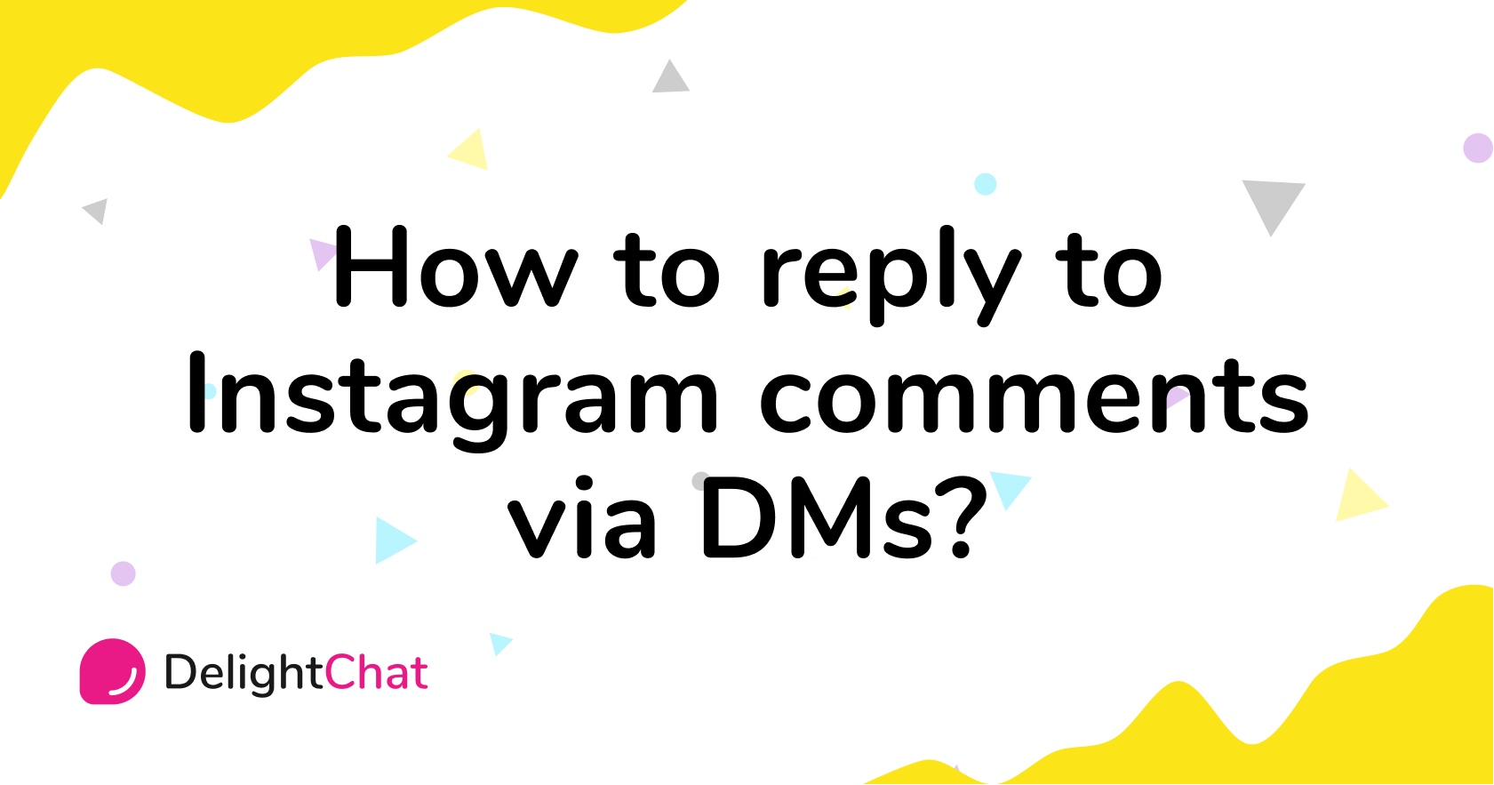 How to Reply to Instagram Comments, Messages and DMs?