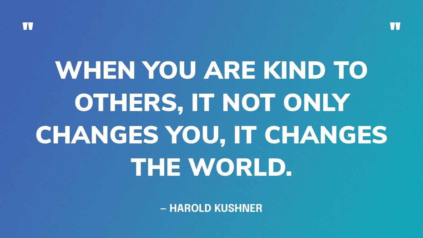88 Best Quotes About Kindness To Make The World Better