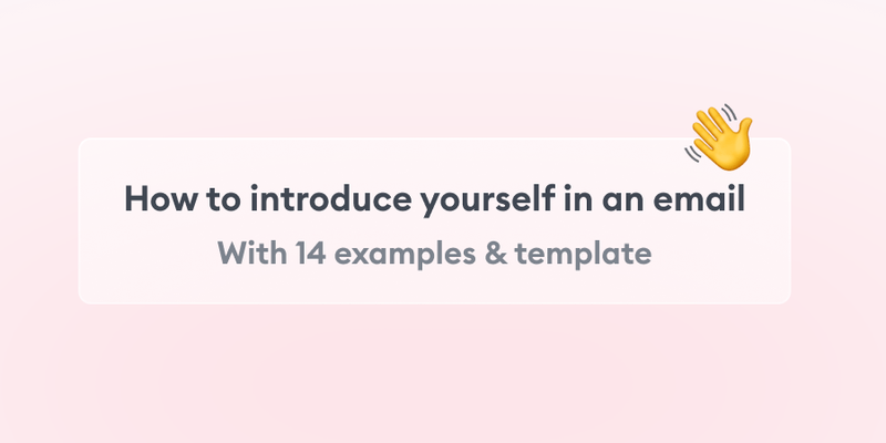 Self-introduction email — 14 examples and template