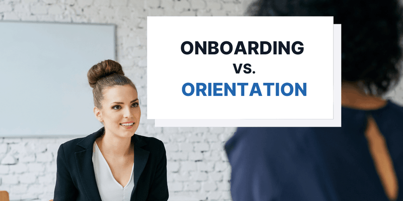 Top 5 Key Differences in Employee Onboarding vs. Orientation