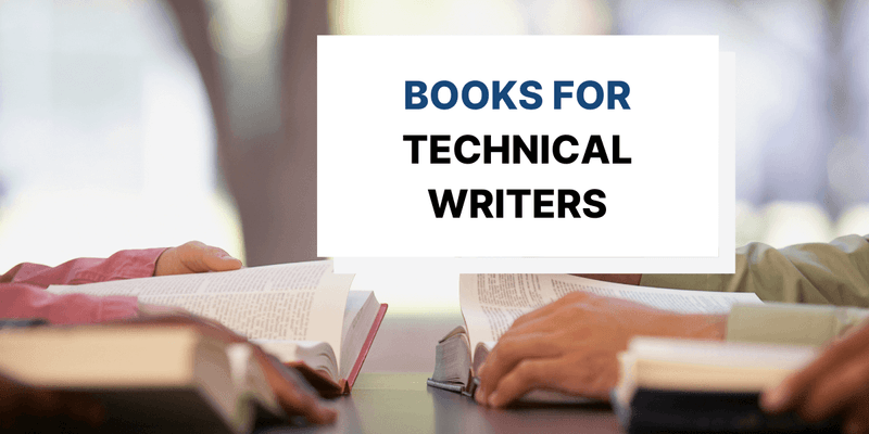 The Best 14 Must-Read Books for Technical Writers Success