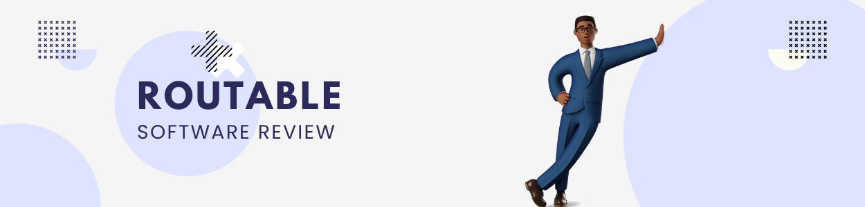 Routable - Full Review, Pricing, Features & More!