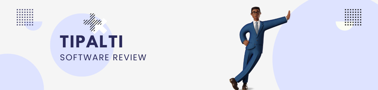 Tipalti - Full Review, Pricing, Features & More!