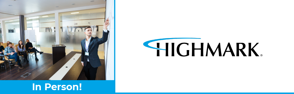 Highmark's In-Person Medicare Rollout Meetings | CareValue Insurance ...