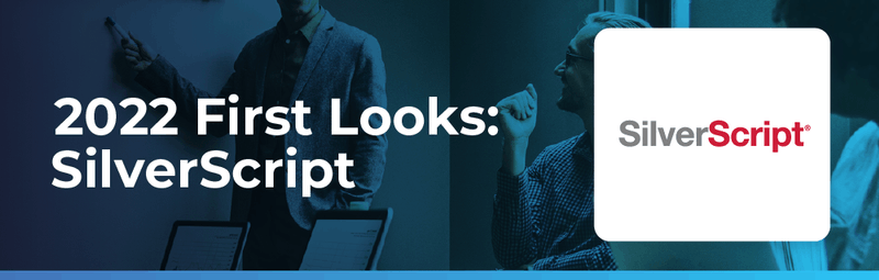 SilverScript 2022 First Looks Announced! | CareValue Agent Blog