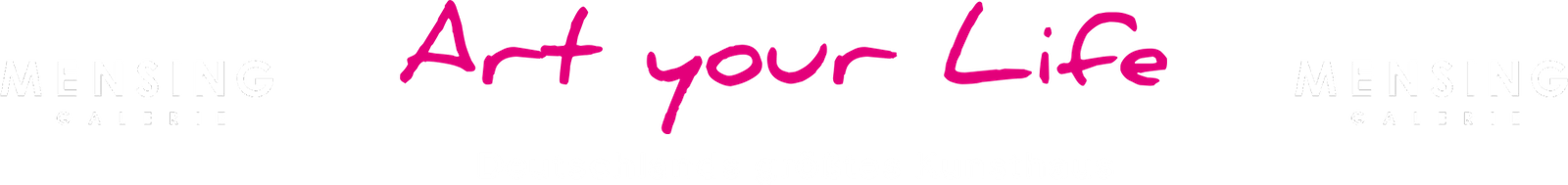 Galerie Mensing - Art your Life