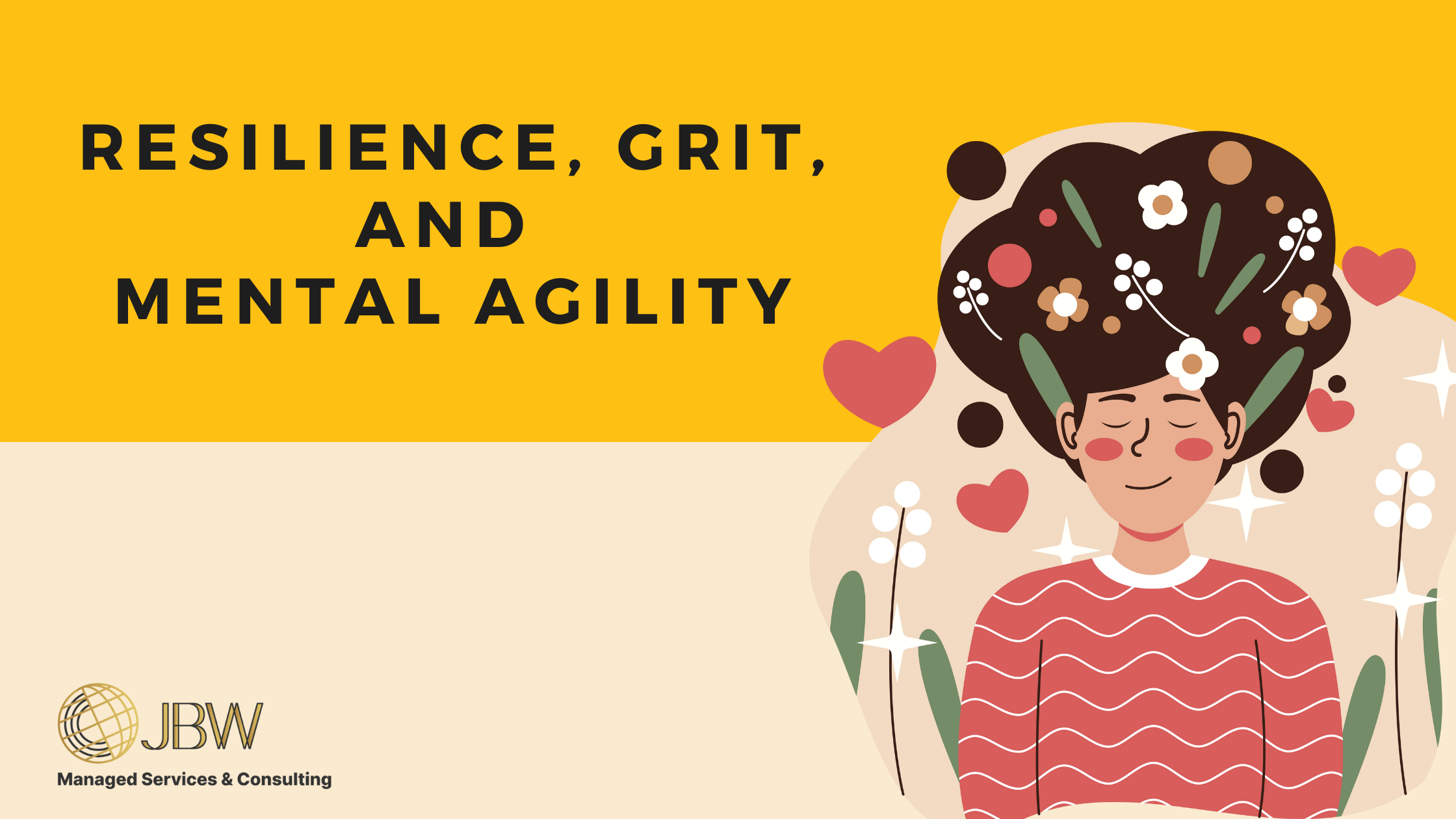 Resilience, Grit, and Mental Agility
