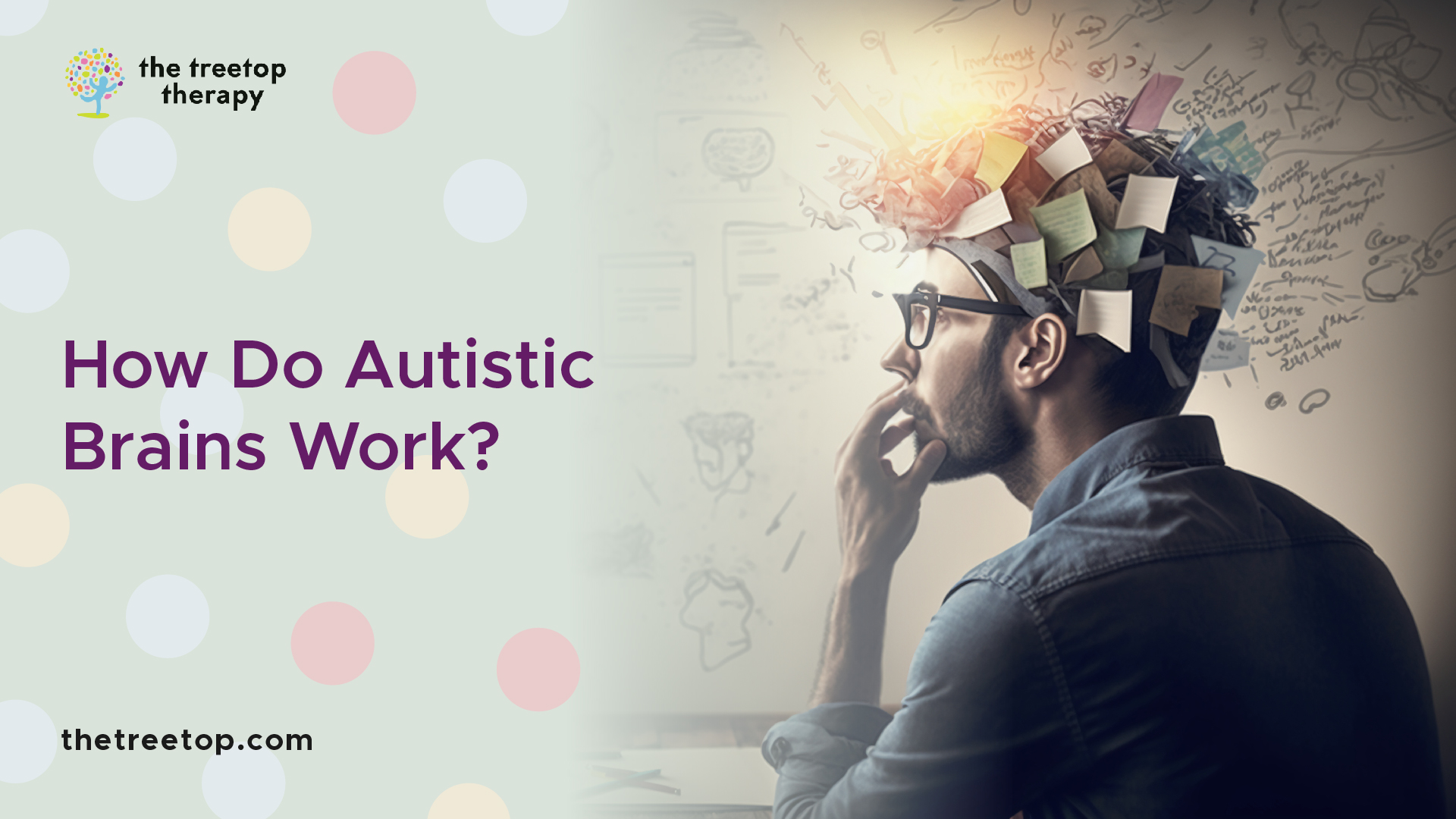 How Do Autistic Brains Work?