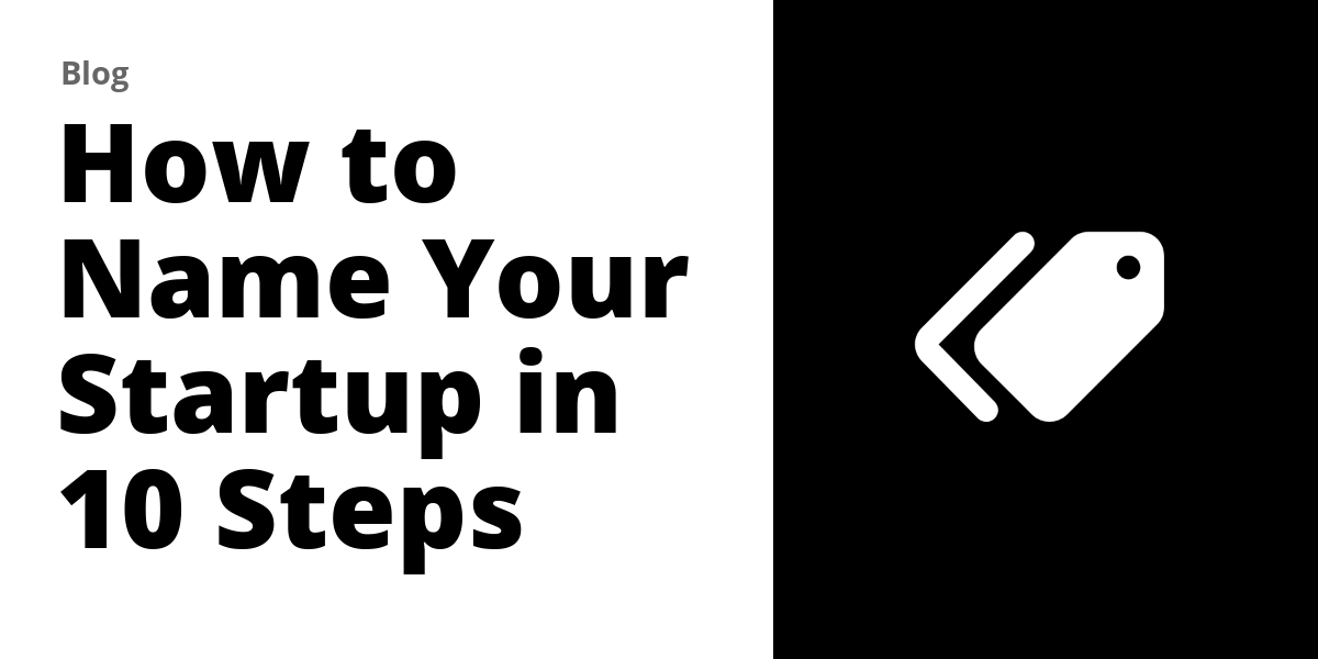 How to Name Your Startup in 10 Steps