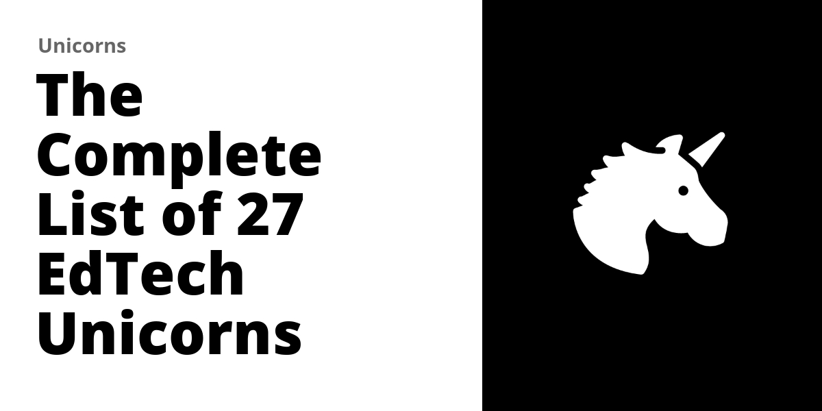 The Complete List of 27 EdTech Unicorns