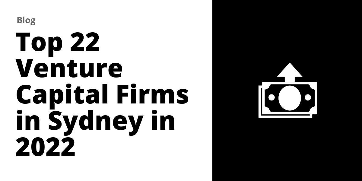 Top 22 Venture Capital Firms in Sydney in 2022