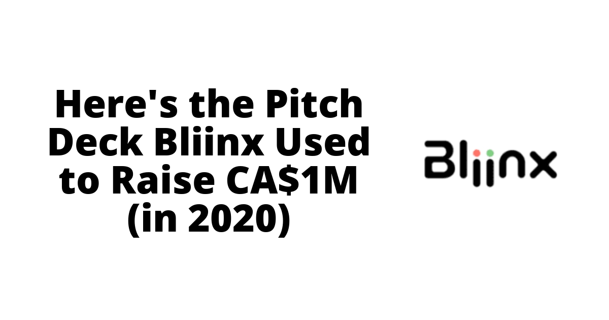 The Pitch Deck Bliinx Used to Raise CA$1M