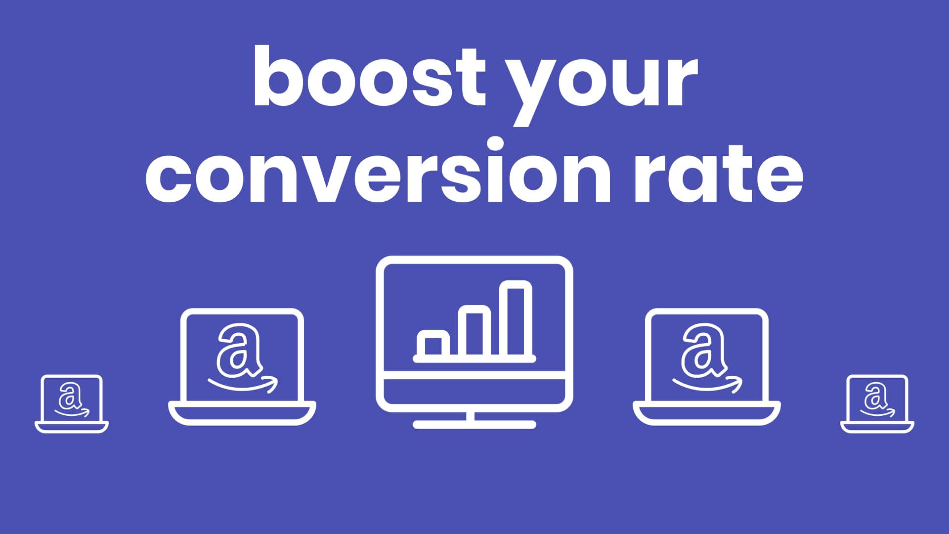 6 Foolproof Ways to Boost Your Amazon Conversion Rate