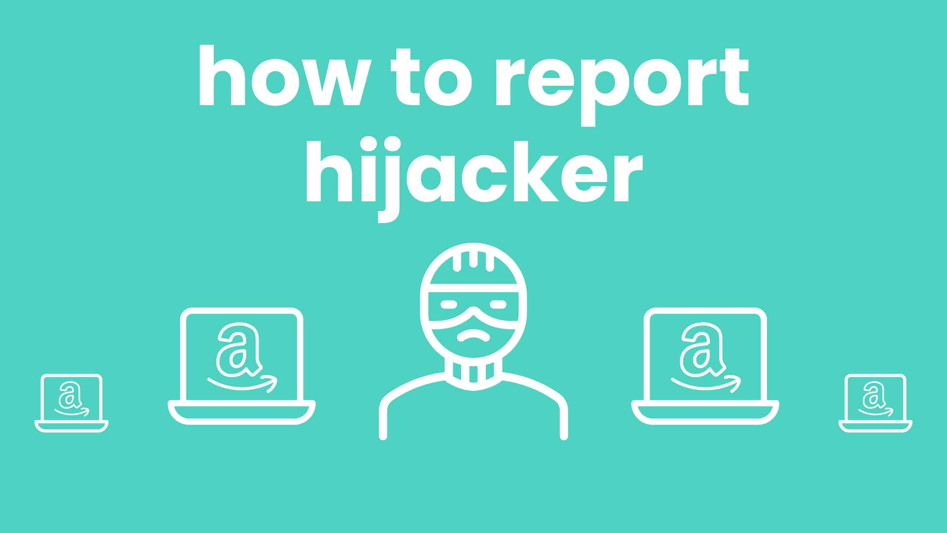 How to Report Hijacker on Amazon