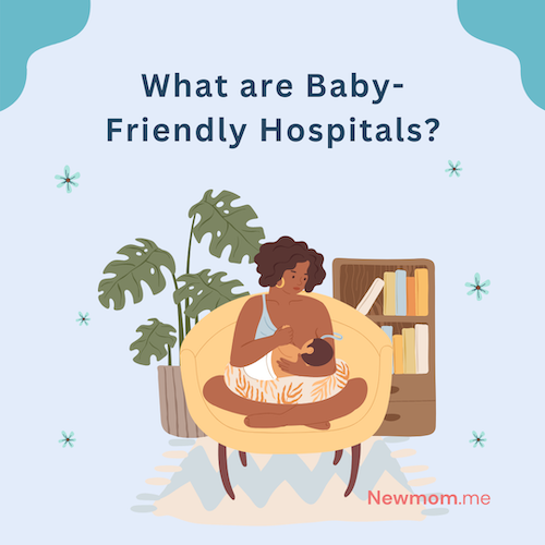 Baby-Friendly Hospitals: Pioneering Breastfeeding Support • Newmom.me