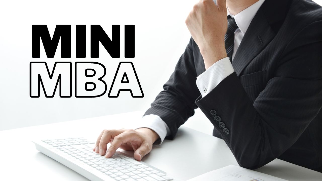 All Things Mini MBA - Should you consider doing one? - STANDOUT DIGITAL