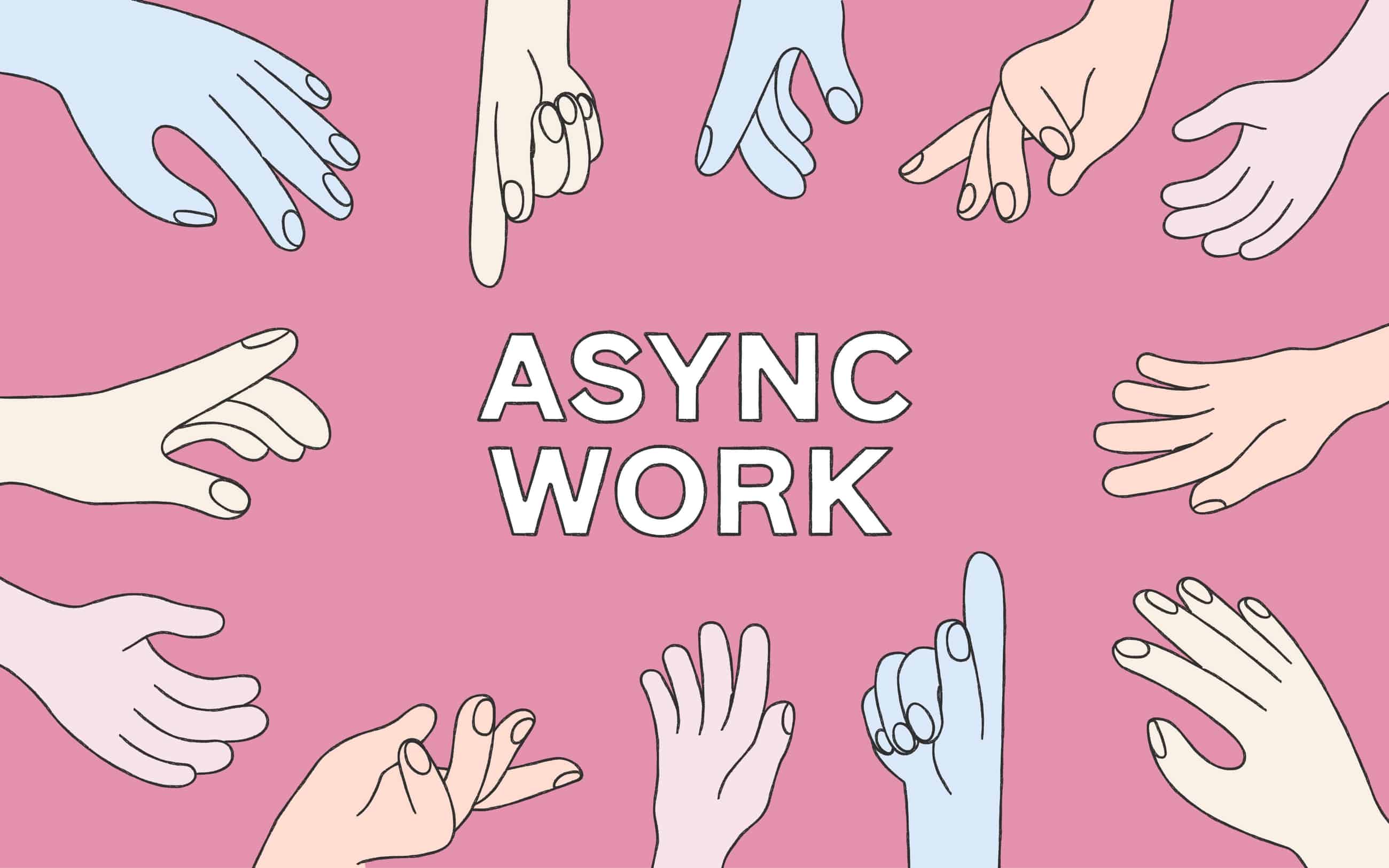 Async is for more than engineers