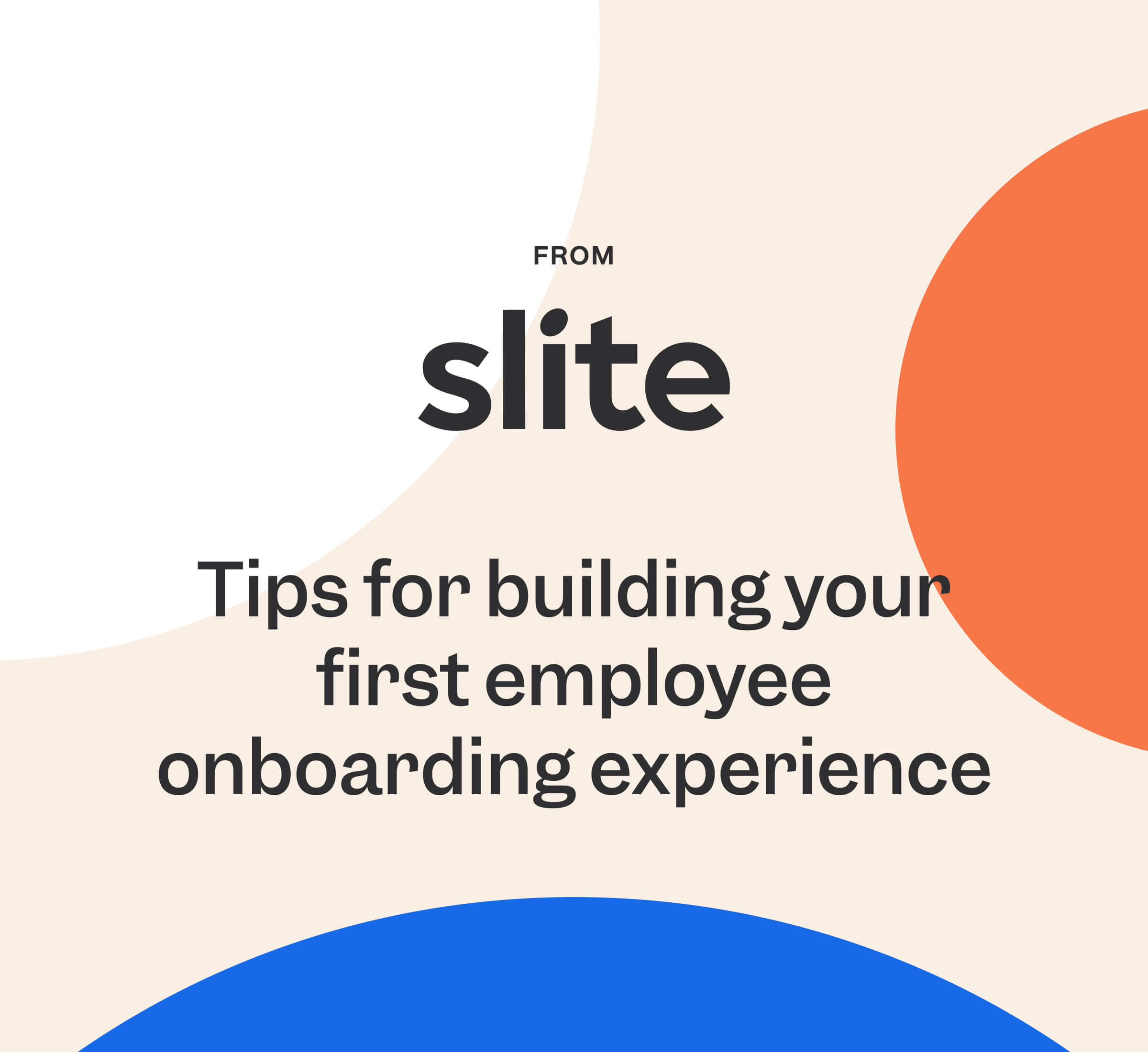 Tips for building your first employee onboarding experience
