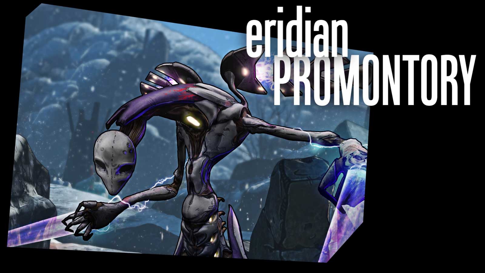 Eridian Promontory • BL1 – Pandora Location | Lootlemon