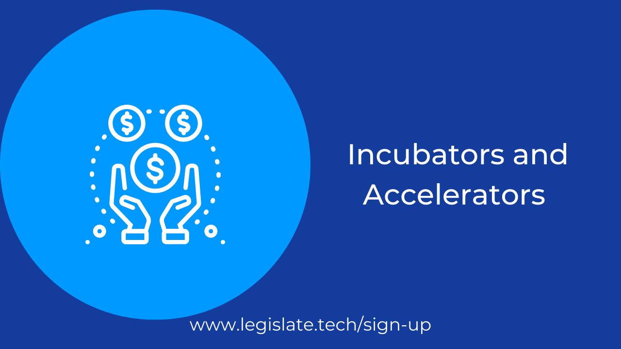 Beginners Guide to Incubators and Accelerators - Legislate