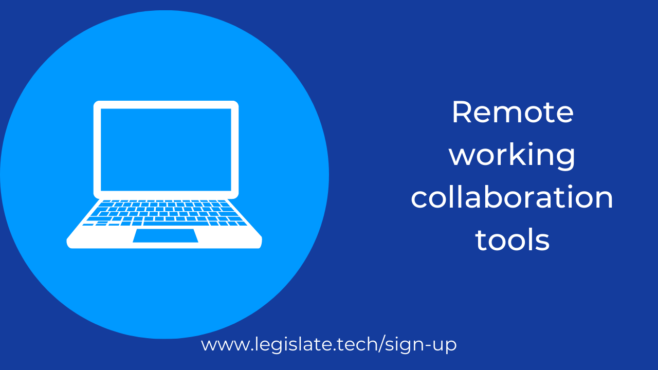 An introduction to remote working collaboration tools - Legislate