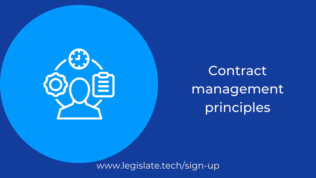 What are the principles of contract management? - Legislate