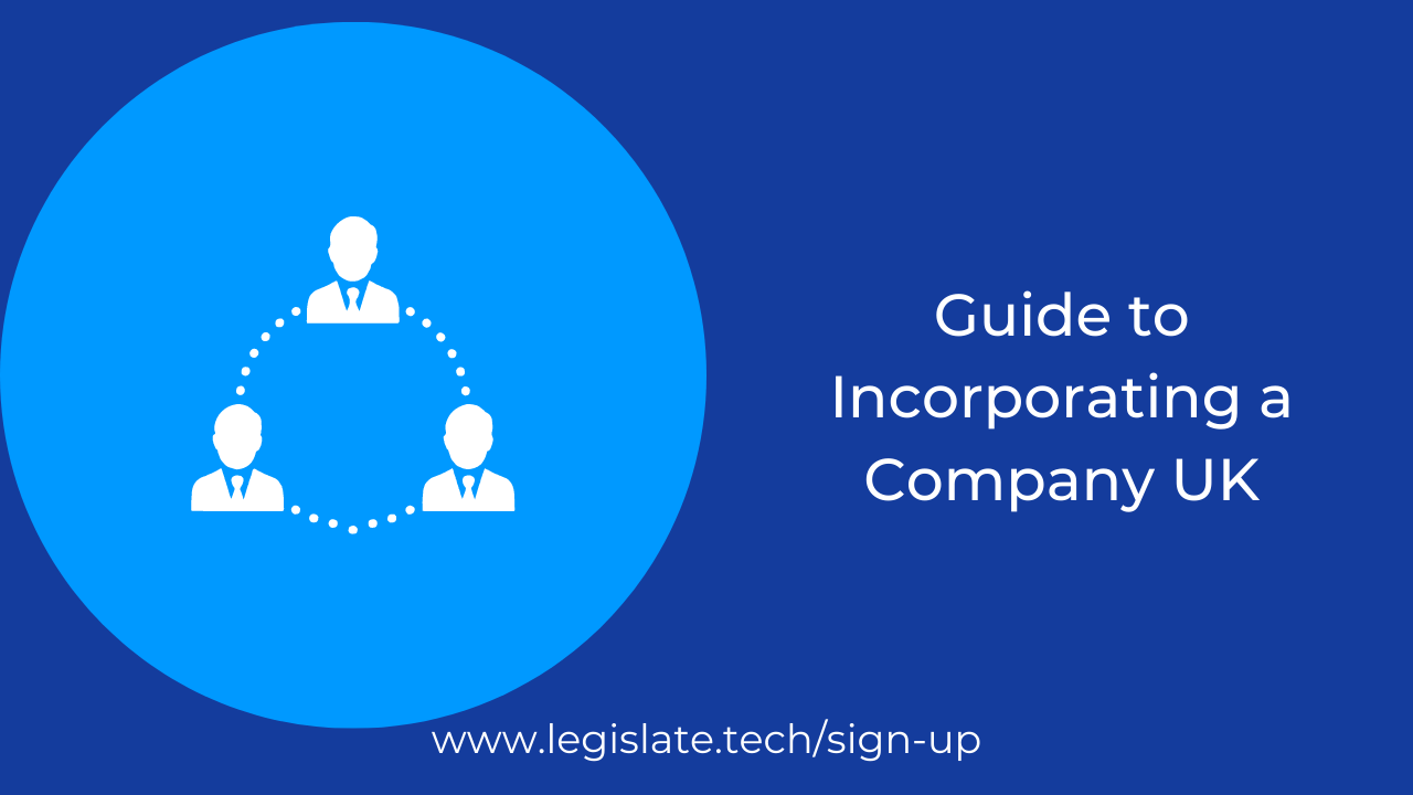 Beginner's Guide to Incorporating a Company in the UK - Legislate