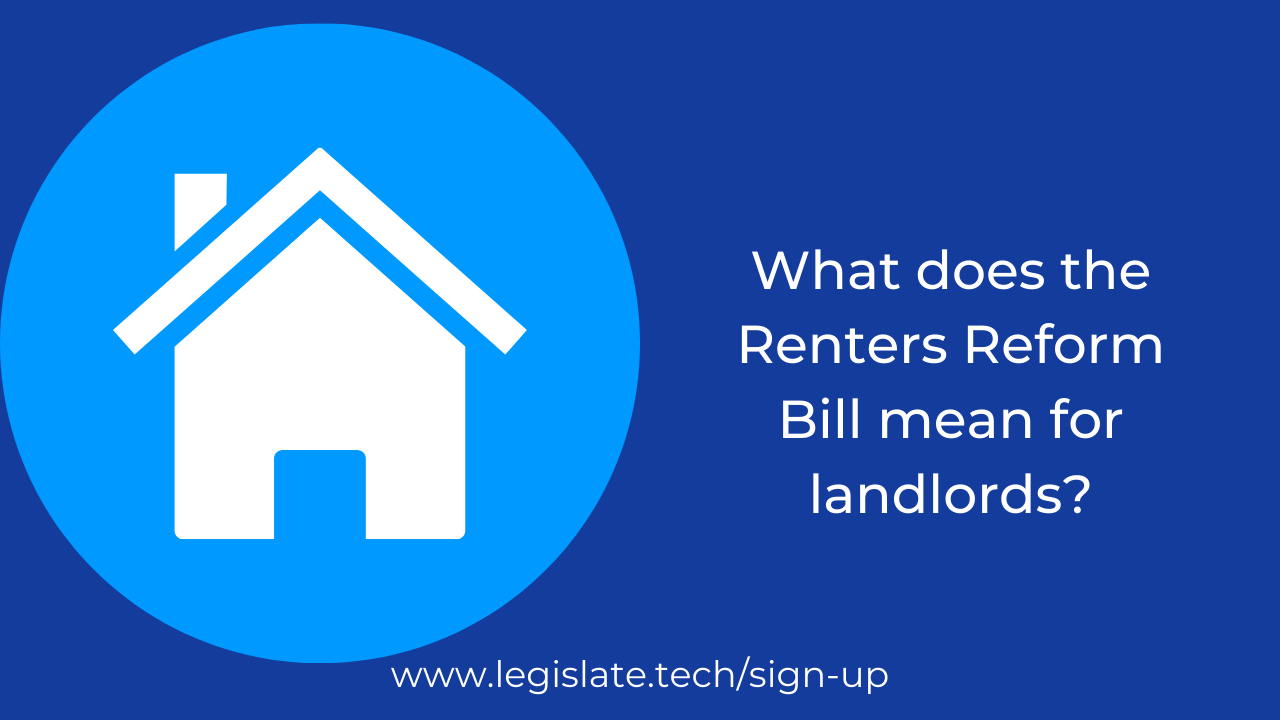 What does the Renters Reform Bill mean for landlords? - Legislate