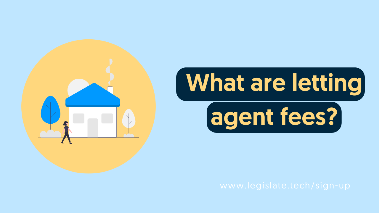 What are letting agent fees? - Legislate