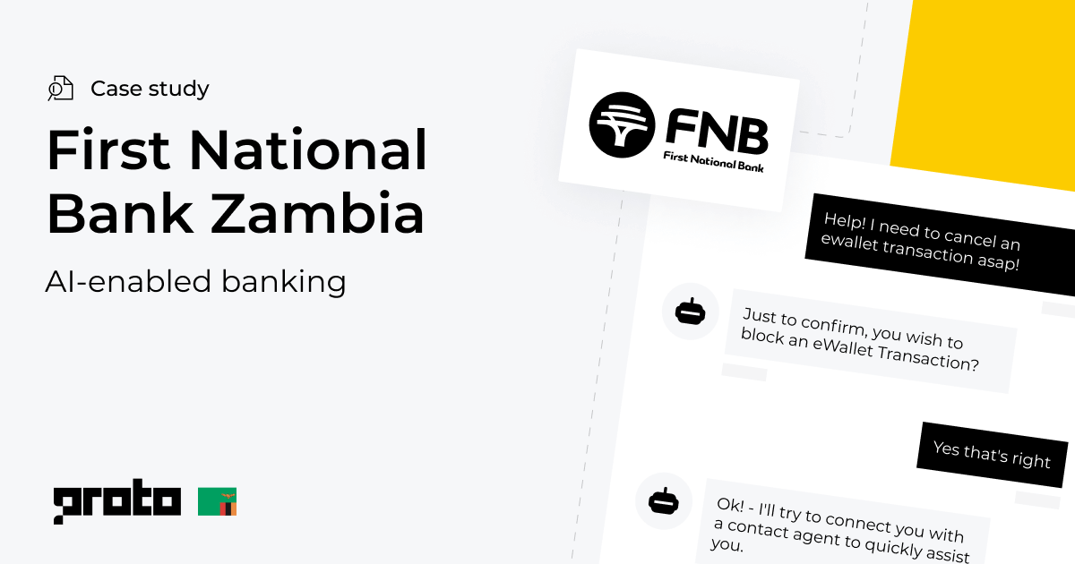 Case Study - FNB Zambia improves consumer support with Proto’s AICX ...