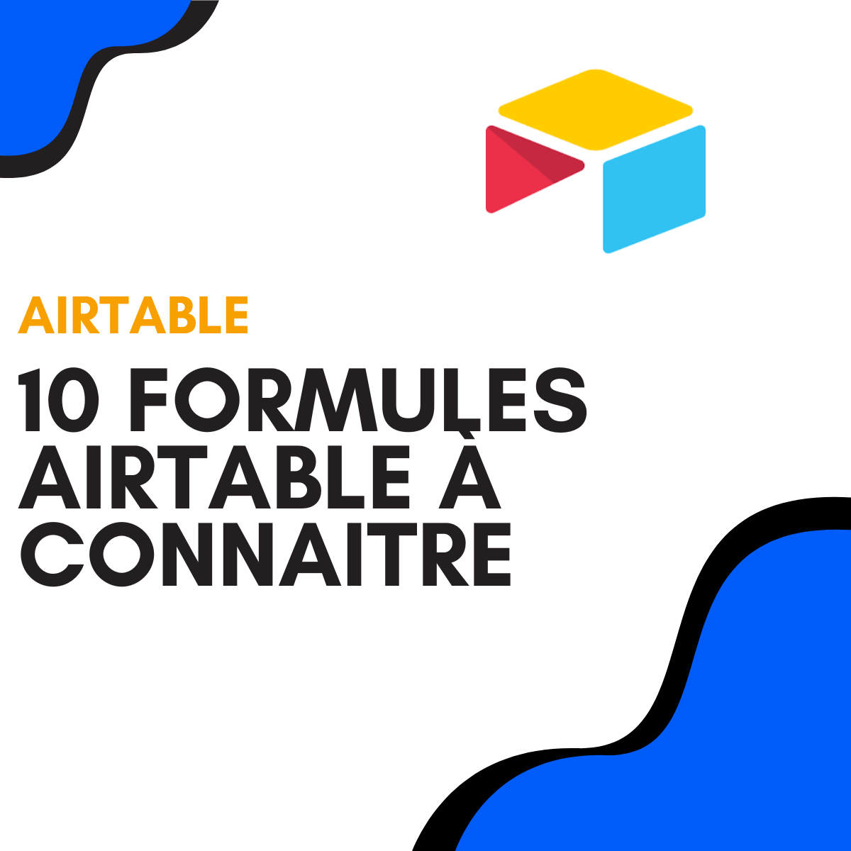 Les 10 formules Airtable à connaître