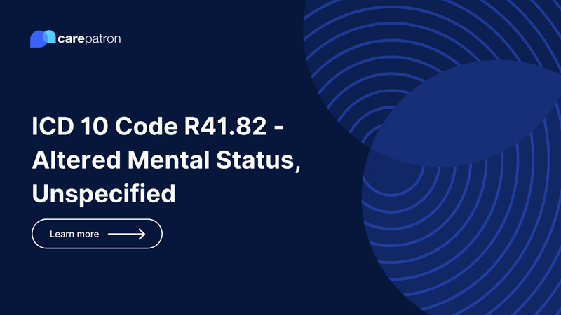 R41.82 – Altered Mental Status, Unspecified | ICD-10-CM