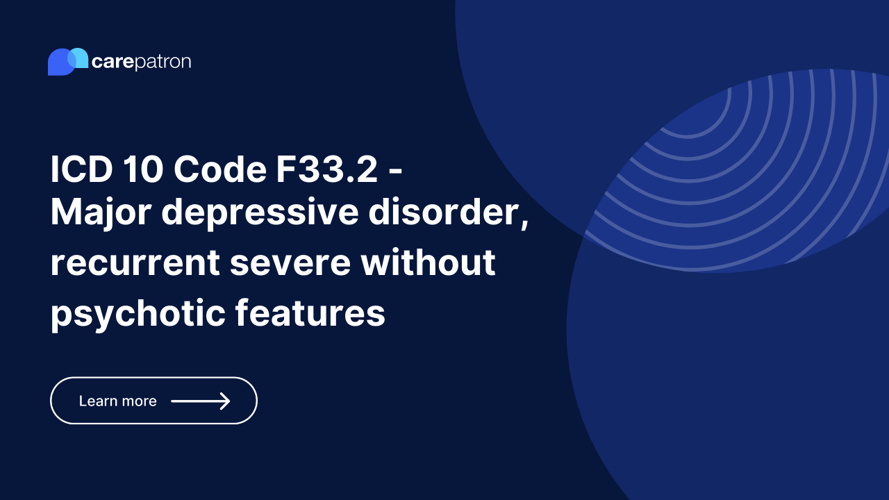 F33.2 – Major depressive disorder, recurrent severe without psychotic ...